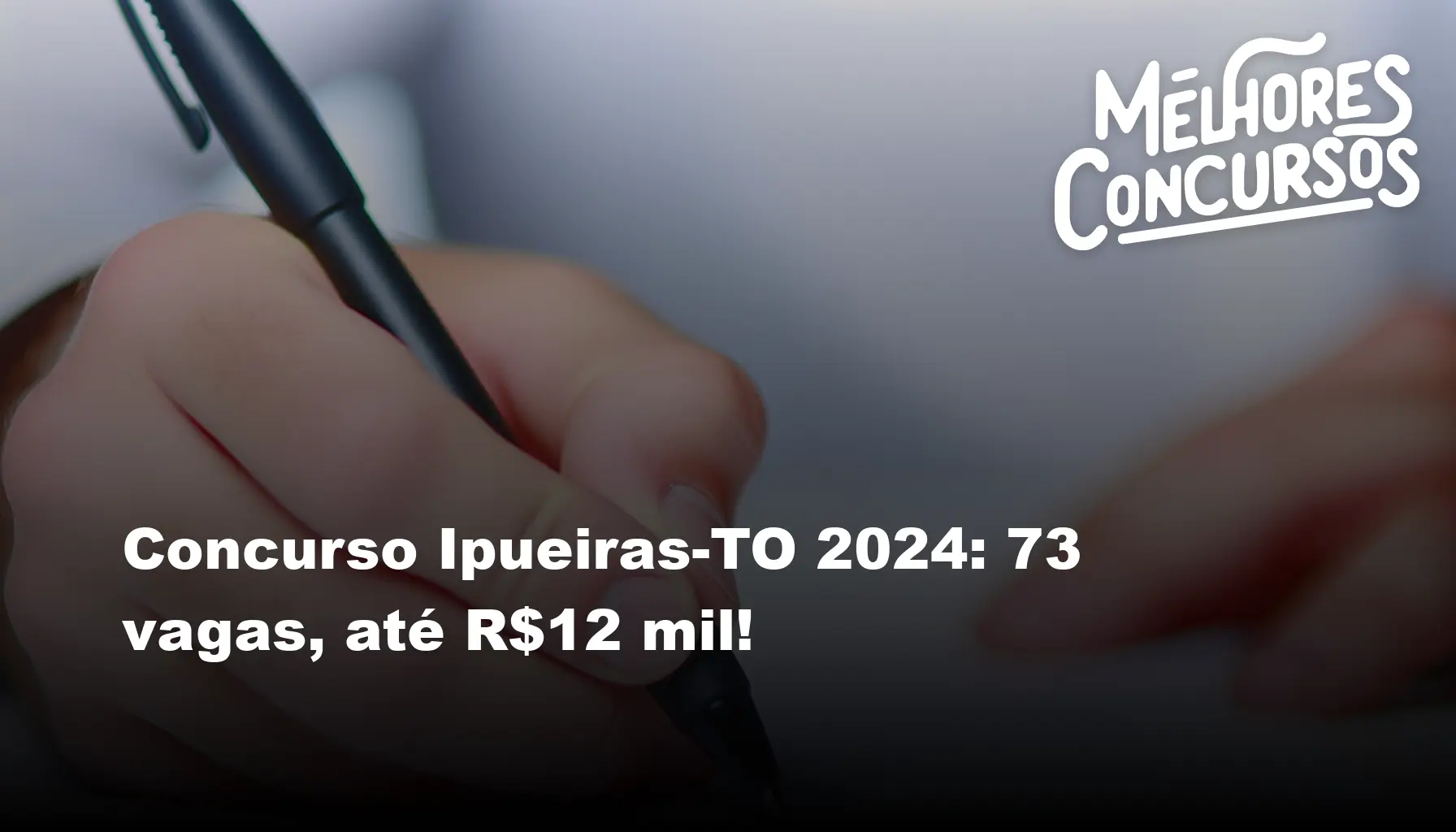 Concurso Ipueiras To 2024 73 Vagas Até R 12 Mil