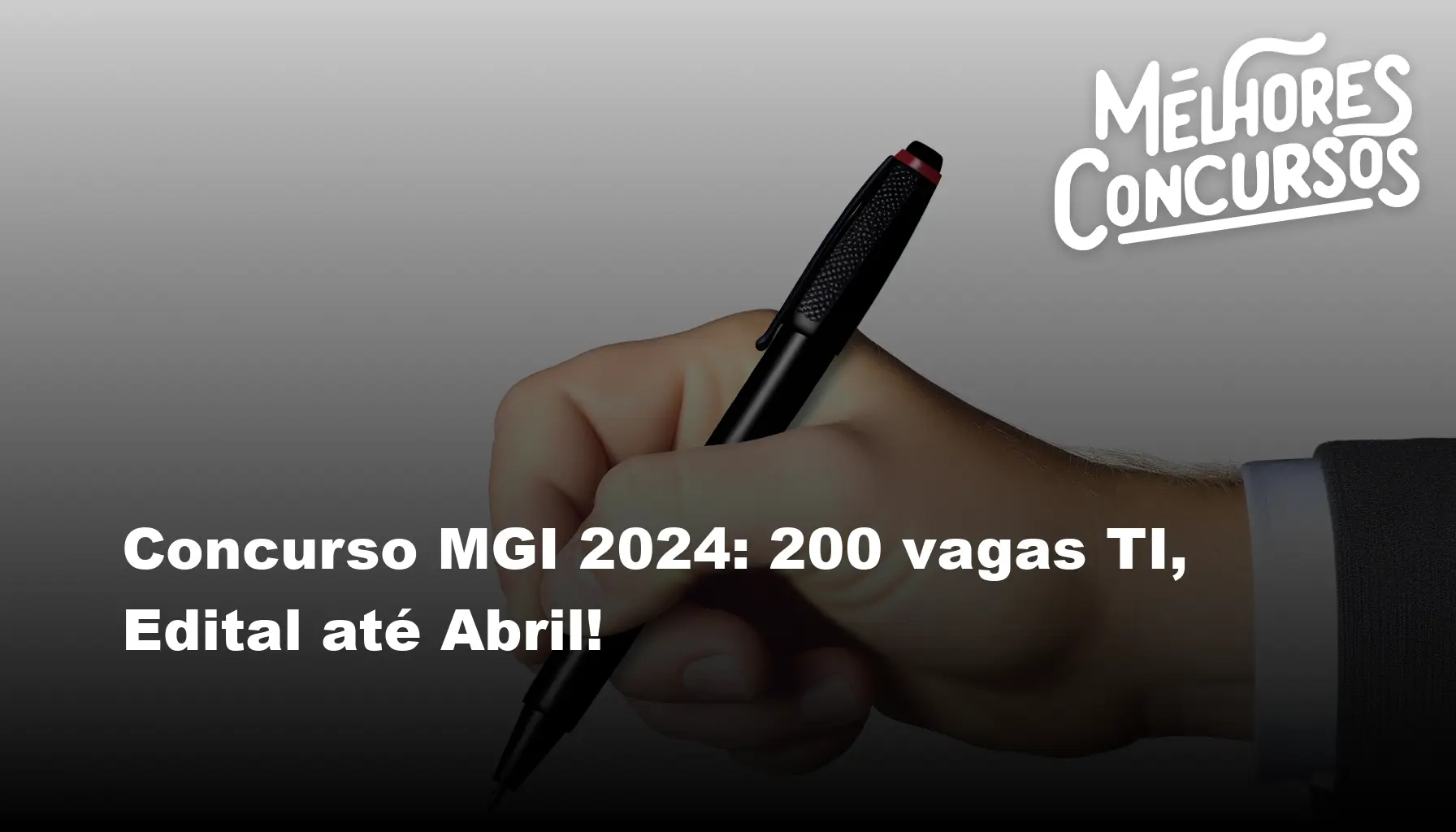 Concurso MGI 2024: 200 vagas TI, Edital até Abril!