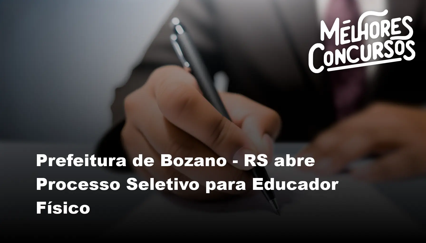 Prefeitura de Bozano - RS abre Processo Seletivo para Educador Físico